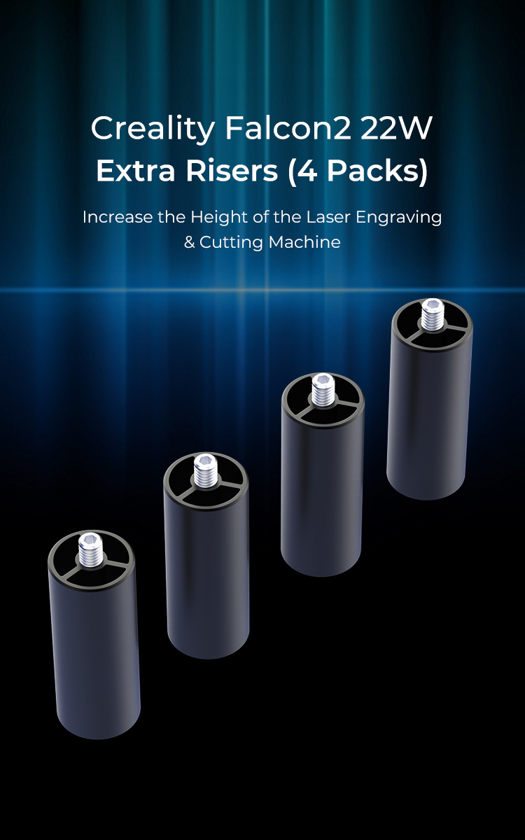 Creality Falcon2 Extra Risers（4 pcs）